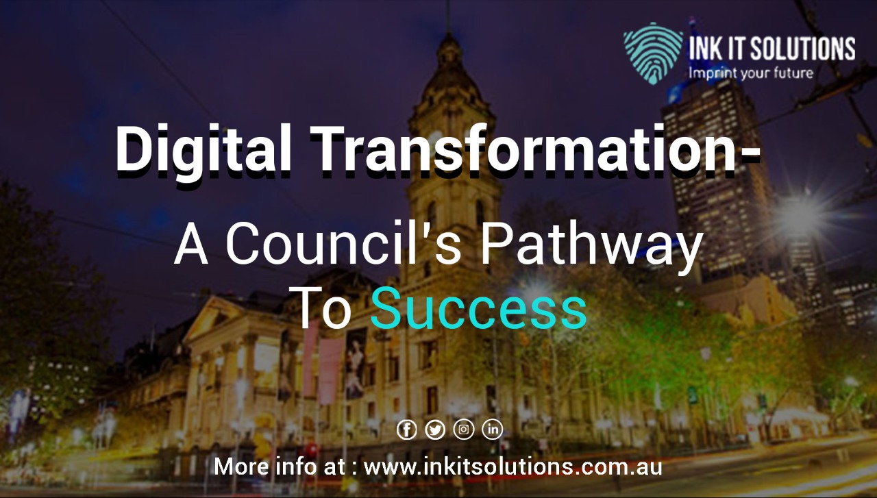 DIGITAL TRANSFORMATION- A Council’s Pathway to Success!
